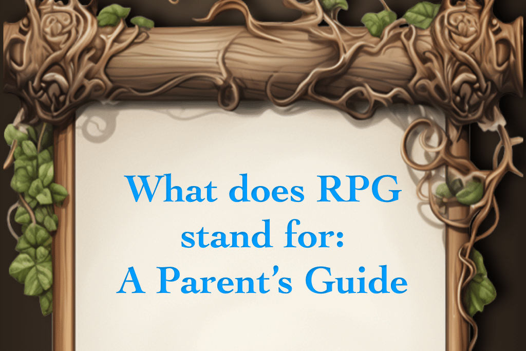 What Does RPG Stand For? A Parents of Gamers Guide