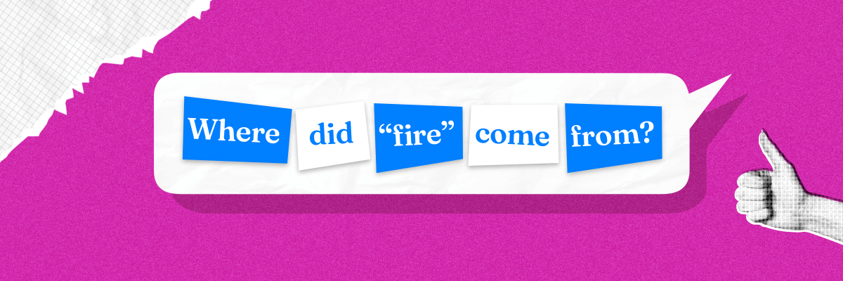 “Fire” in Slang: What It Means & How Gen Z is Using It